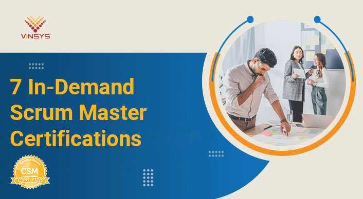 7 In-Demand Scrum Master Certifications 2025 - Vinsys