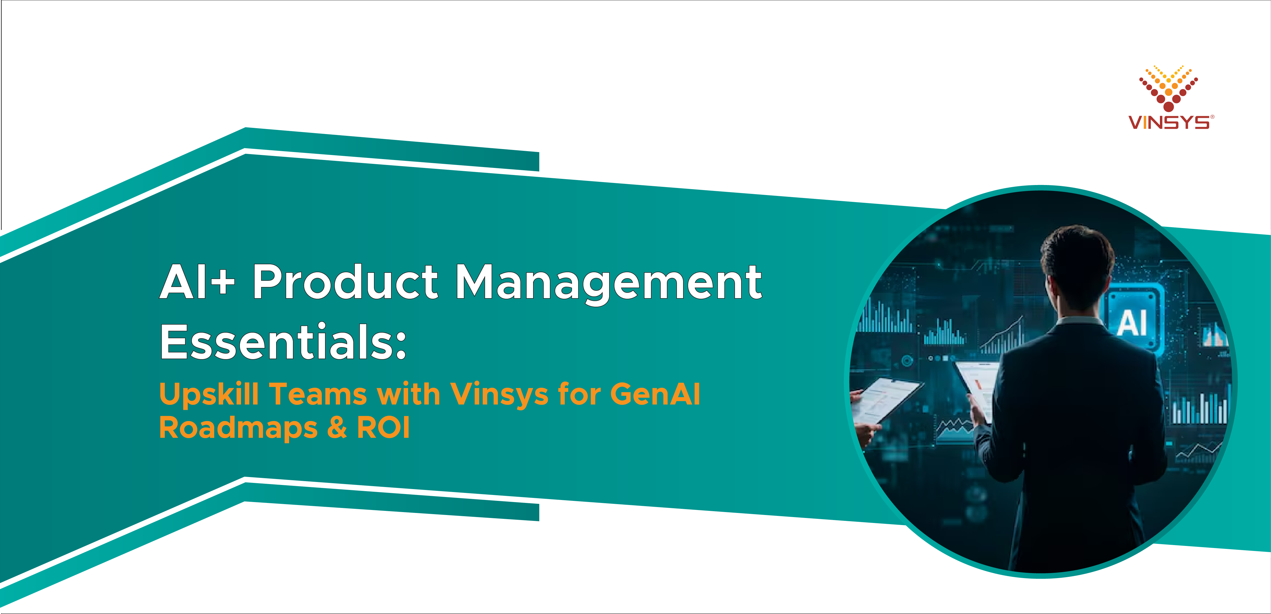 AI + Product Management Essentials: Upskill Teams with Vinsys for GenAI ...