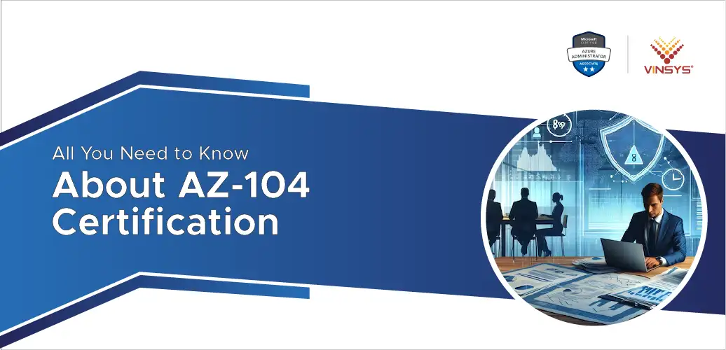 AZ-104 Certification Simplified: Essential Skills for Cloud Professionals