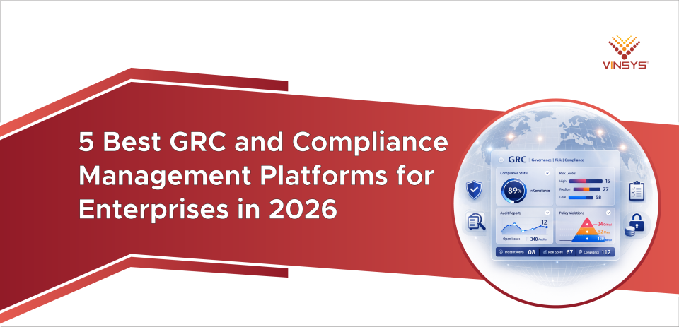 5 Best GRC & Compliance Platforms for Enterprise | Vinsys