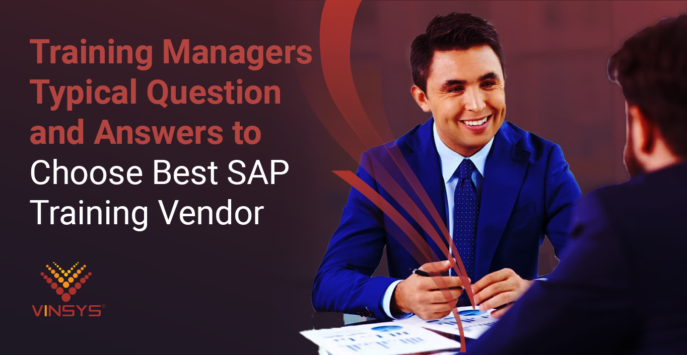 Training Mangers Choose Best SAP Training Vendor - Vinsys