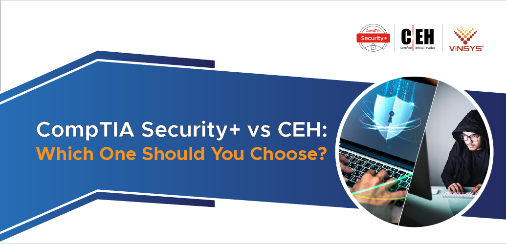 CompTIA_Security_vs_CEH_Which_One_Should_You_Choose_qV0ukKS.webp