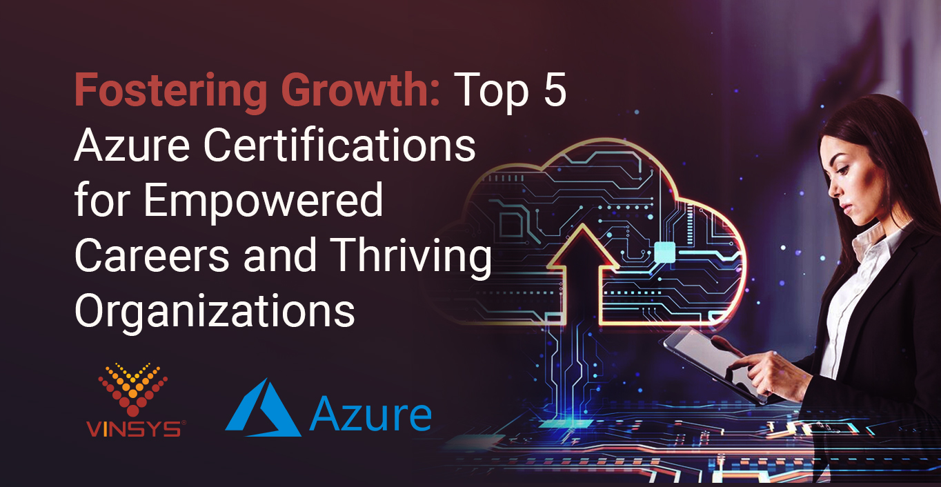 Azure Certifications for Empowered Careers and Thriving Organizations