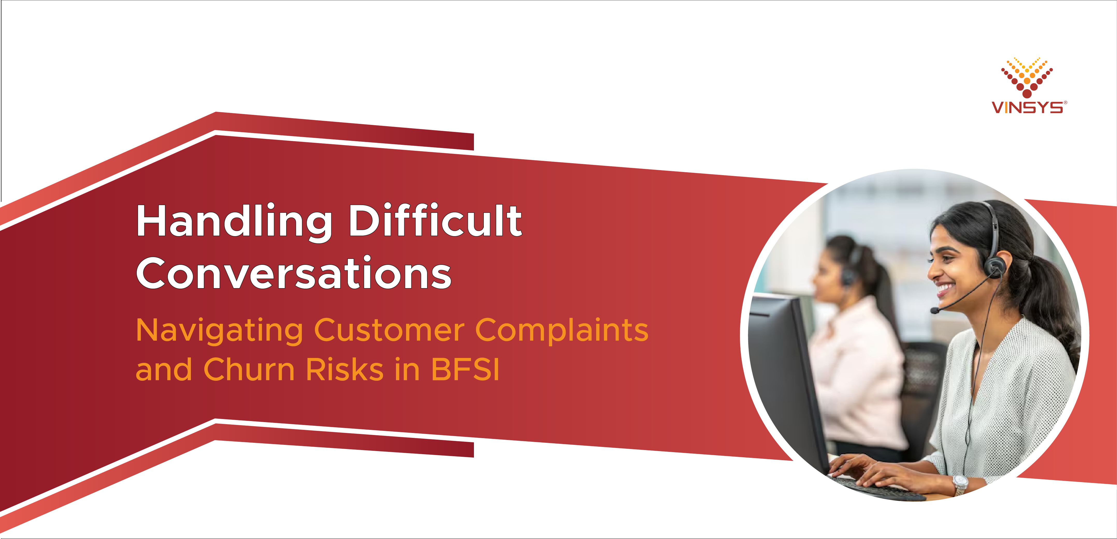 Handle Customer Complaints in BFSI: Reduce Churn Risk