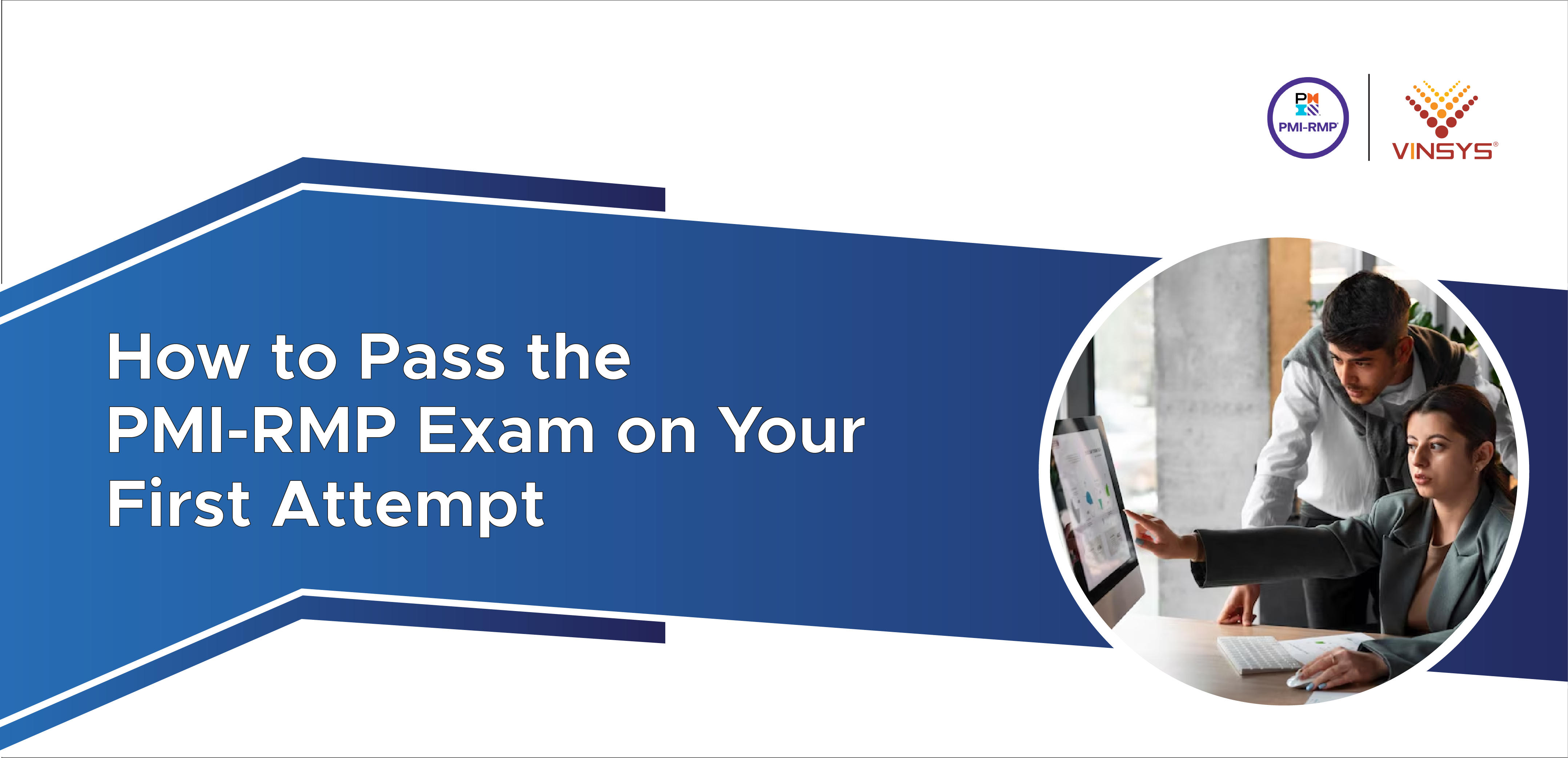 How to Pass the PMI-RMP Exam on Your First Attempt?
