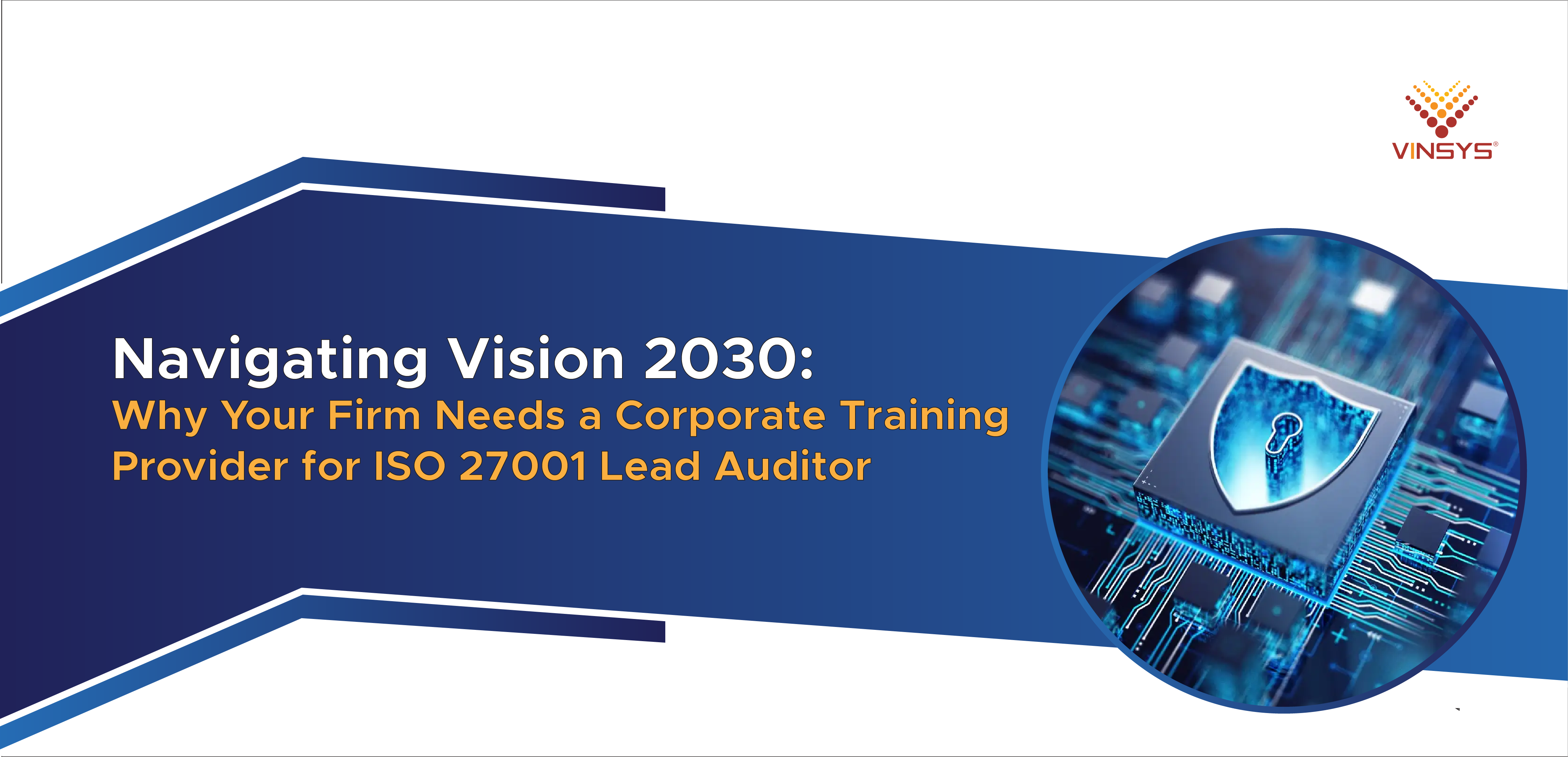 Vision 2030: Choosing an ISO 27001 Corporate Training Provider