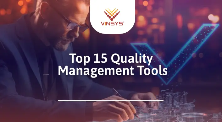 Top 15 Quality Management Tools For 2025