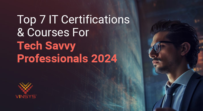 Top 7 IT Certifications & Courses For Tech Savvy Professionals 2024 ...