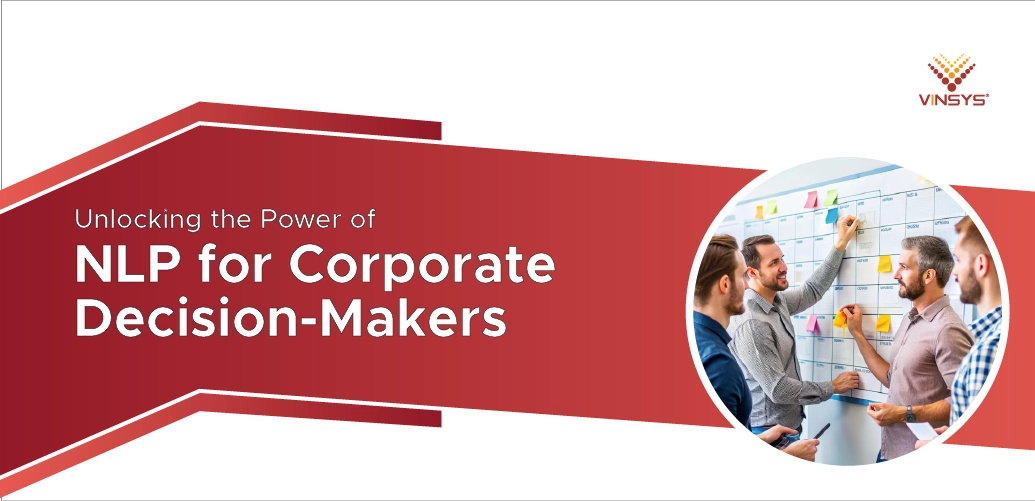 Unlocking the Power of NLP for Corporate Decision-Makers