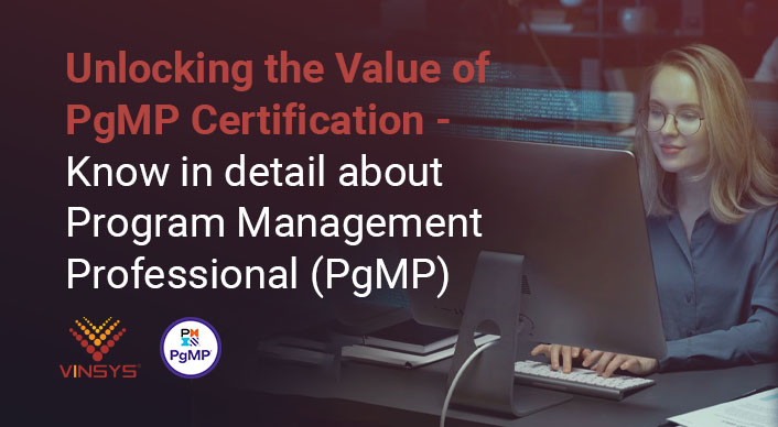 Know Everything About PgMP Certification - Vinsys