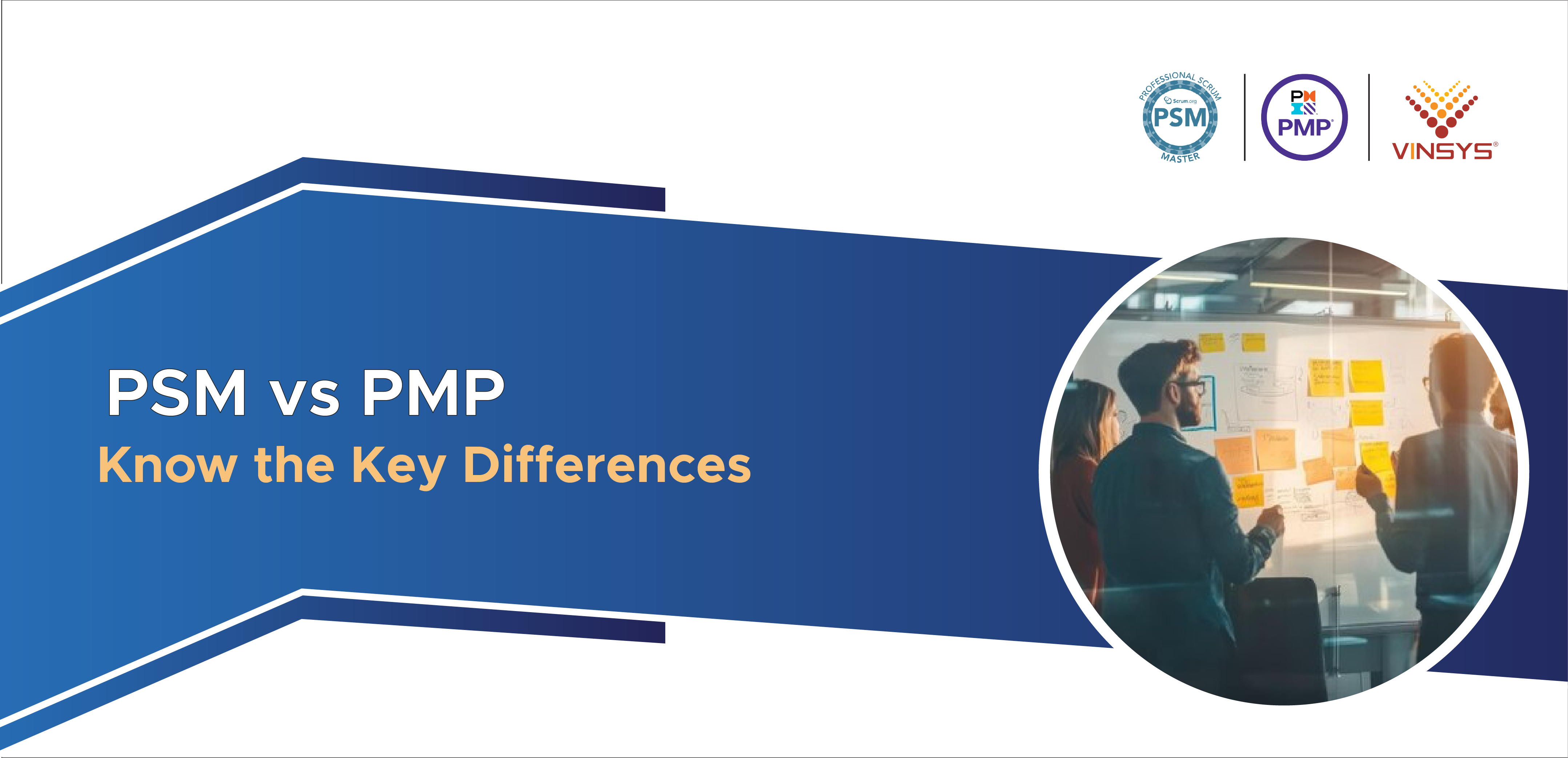 PMP vs PSM : Key Differences to Know