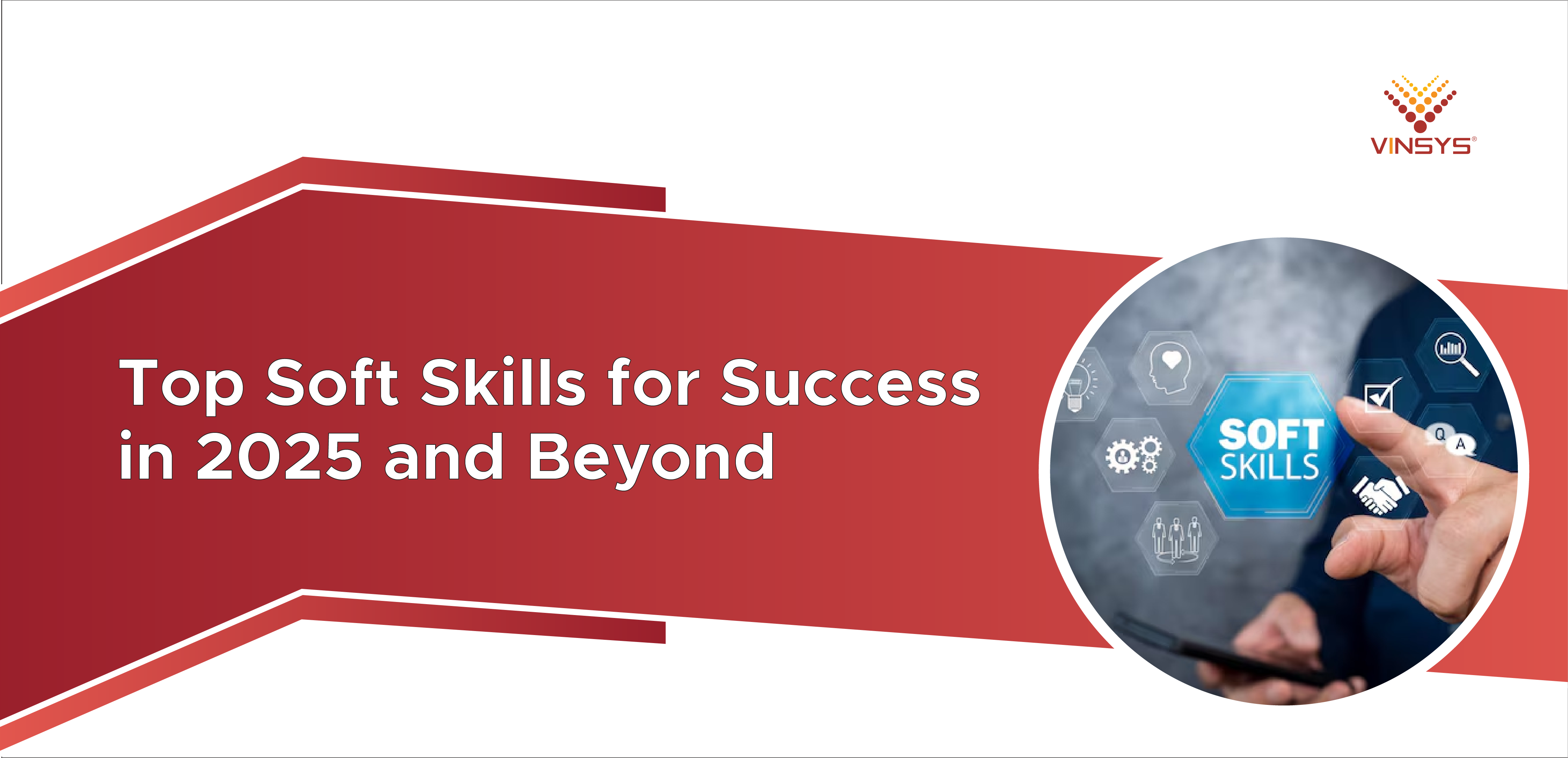 Top 15 Soft Skills for Corporate Success in 2025 and Beyond