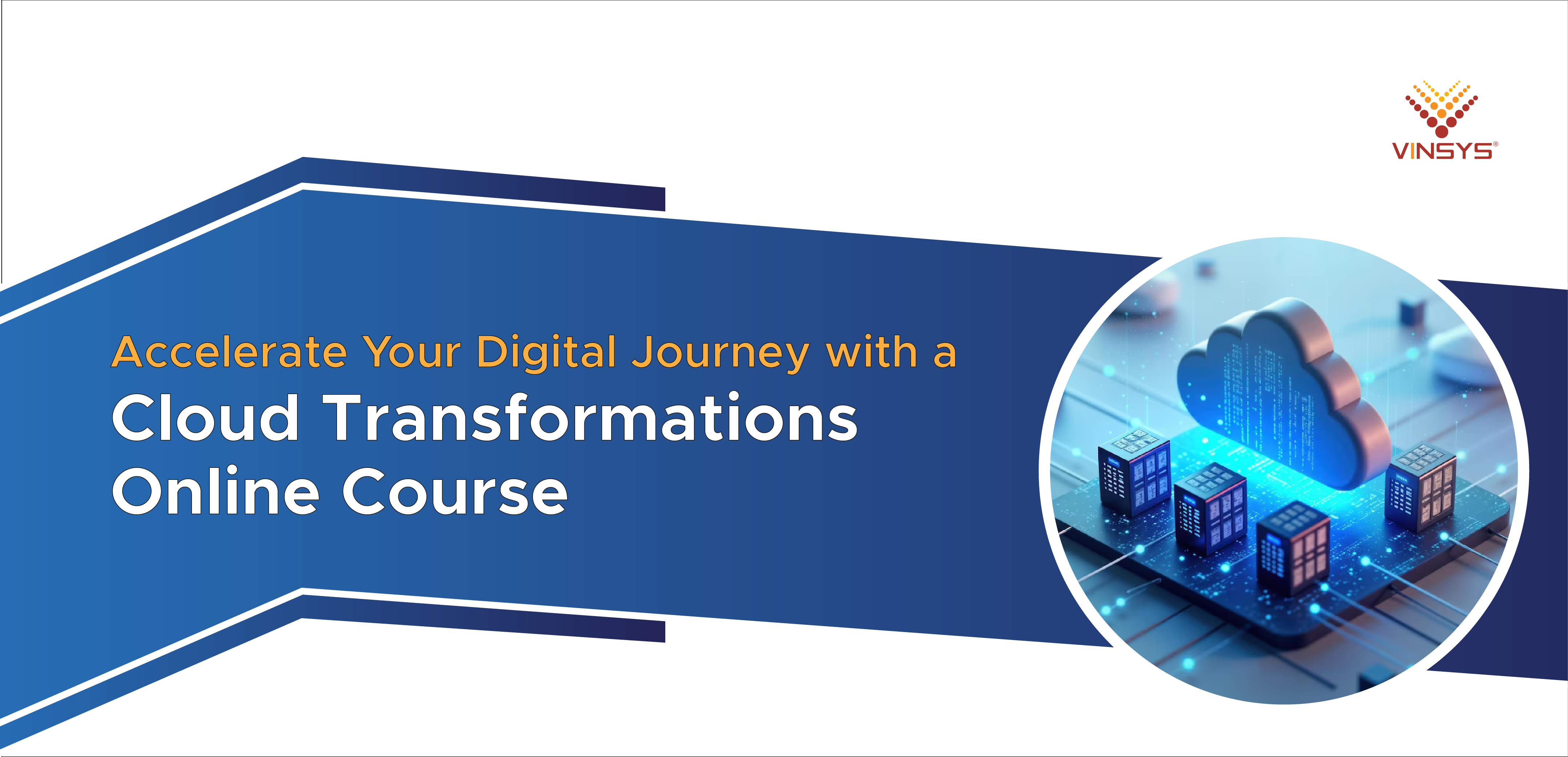 Accelerate Your Digital Journey with a Cloud Transformations Online Course