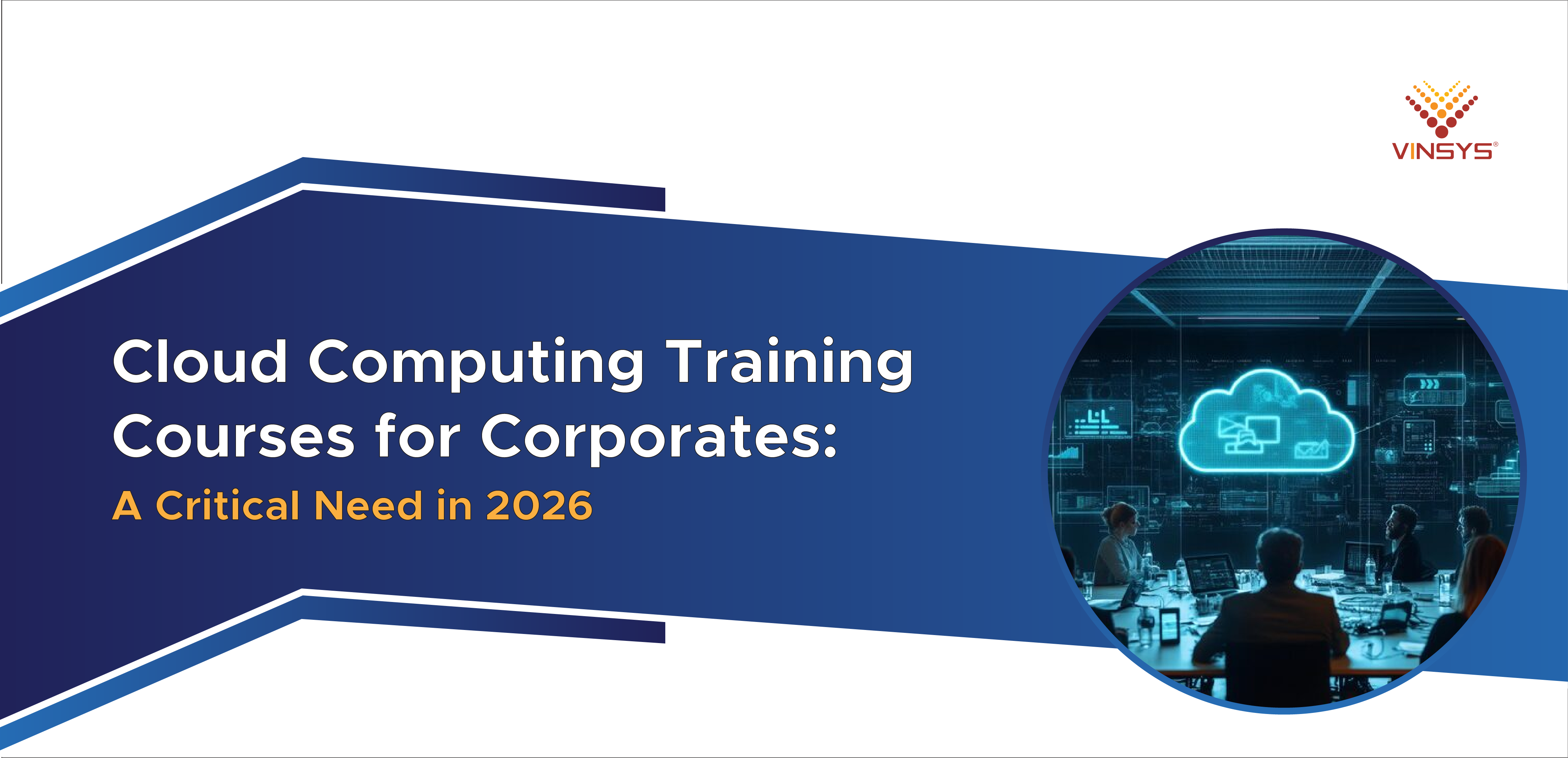 Cloud Computing Training Courses for Corporates: A Critical Need in 2026