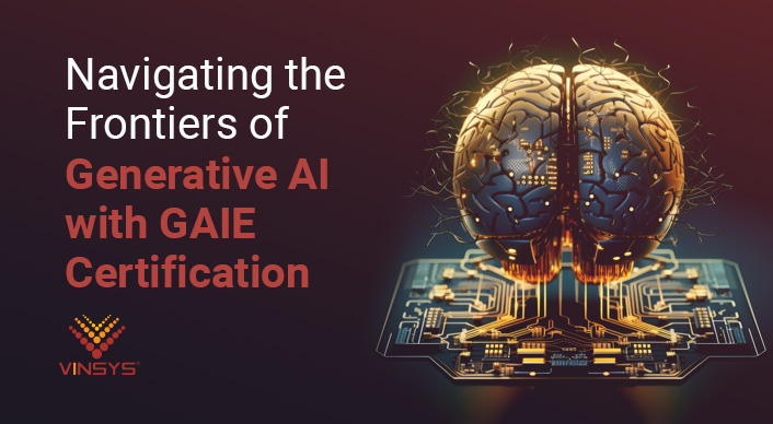 Navigating Generative AI with GAIE Certification Training