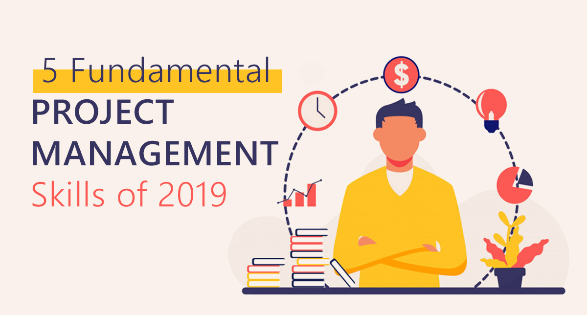 5 Fundamental Project Management Skills of 2024 [ Updated ] - Vinsys