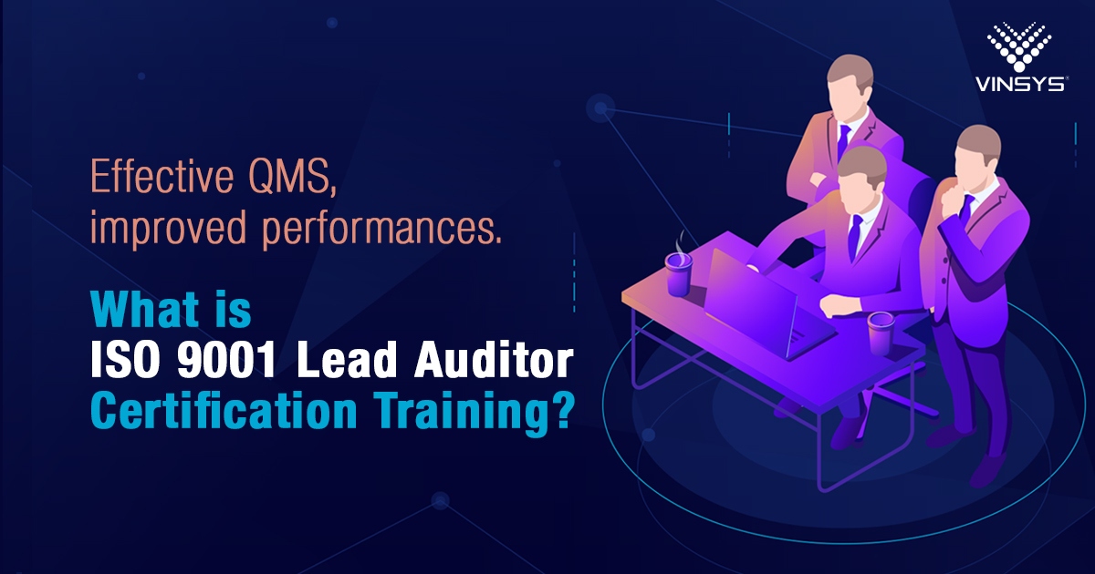 What is ISO 9001 Lead Auditor Certification Training-vinsys