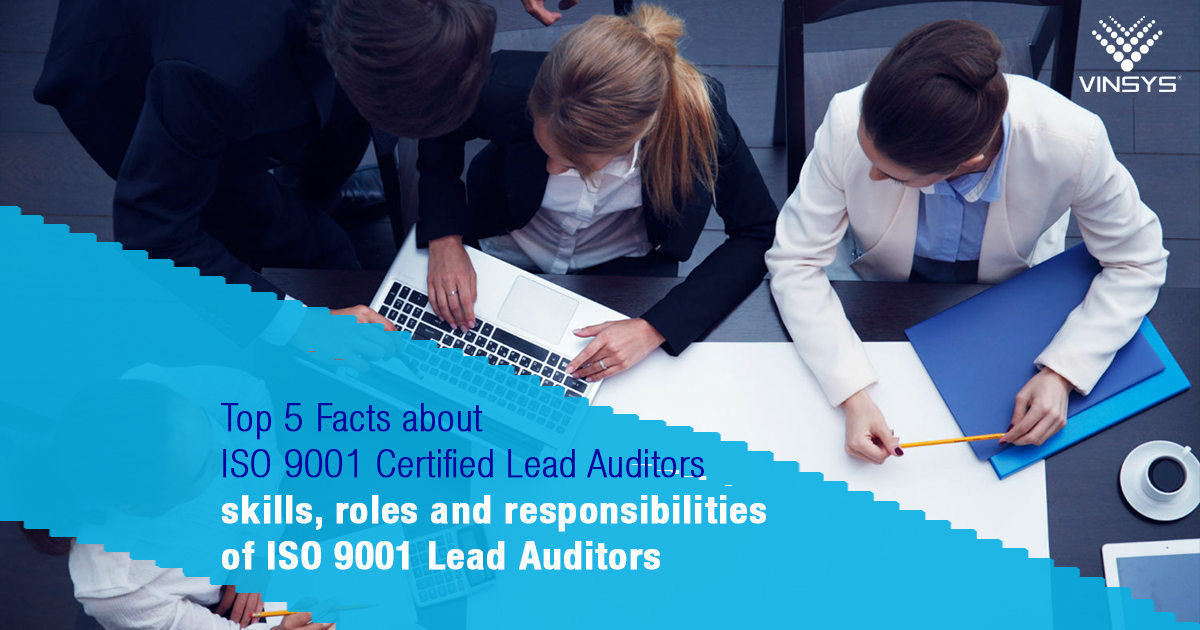 ISO 9001 Certified Lead Auditors Top 5 Facts-vinsys