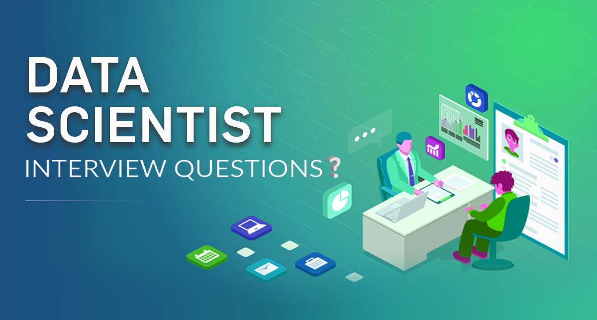 Top Data Scientist Interview Questions & Answers for 2025