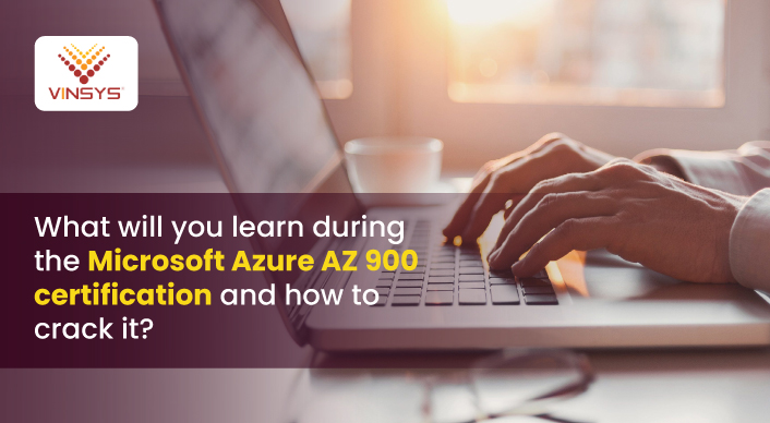 Microsoft Azure AZ 900 certification and how to crack it?-vinsys