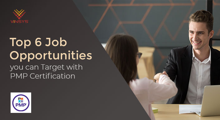 Top 6 Job roles you can Target with PMP Certification - Vinsys