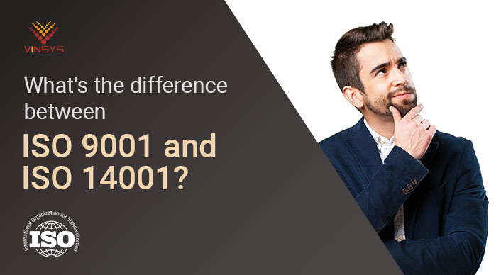 What is the difference between ISO 9001 and ISO 14001?