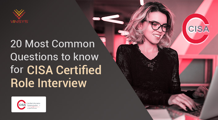 Top 20 CISA Certified Role Interview Questions & Answers 2025