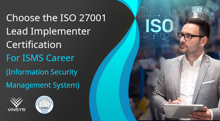 ISO 27001 Lead Implementer Certification For Successful ISMS Career - Vinsys