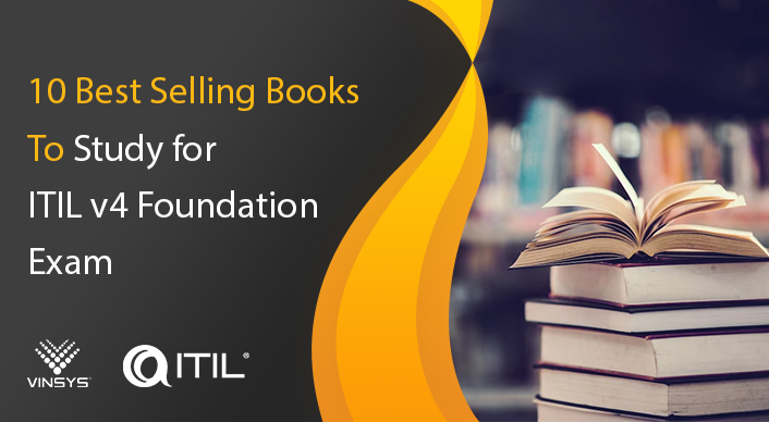 10 Best Selling Books To Study and Pass ITIL V4 Foundation Exam 2025