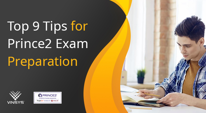 Top 9 Tips & Tricks To Pass the Prince2 Exam In 1st Attempt - Vinsys
