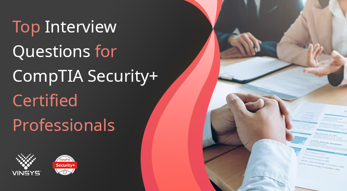 Top 21 Interview Questions for CompTIA Security+ Certified ...