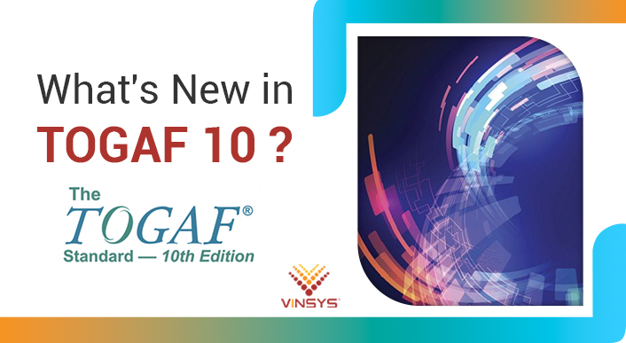 What's New in TOGAF 10 Certification? - Vinsys