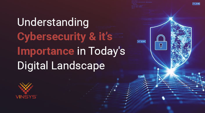What is Cybersecurity ? Know Importance of it in Digital Era - Vinsys